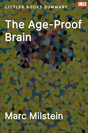 Summary: The Age-Proof Brain by Marc Milstein - Littler Books